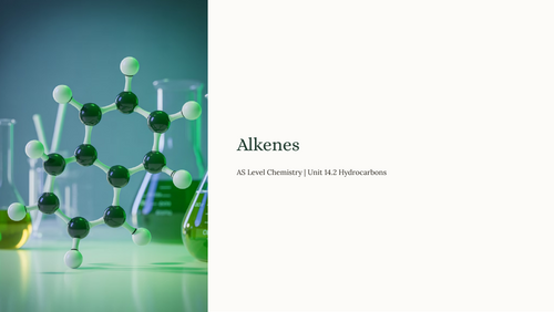 AS Level Chemistry - Unit 14.2 Alkenes | Teaching Resources