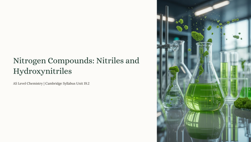 AS Level Chemistry - Unit 19.2 Nitriles and hydroxynitriles | Teaching ...