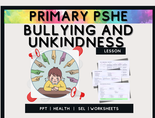 Bullying, Safe Friendships & Help-Seeking – PSHE / SEL Lesson Pack (KS1 ...