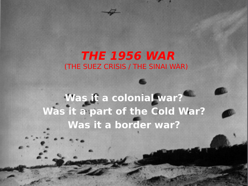 The Arab Isralei Conflict 1945-1981 - Class Material | Teaching Resources