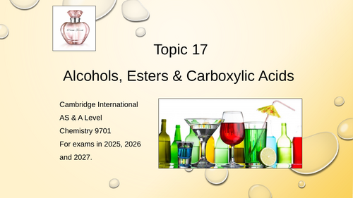 Topic 17 Alcohols, Esters & Carboxylic Acids CIE AS/A Level Chemistry ...