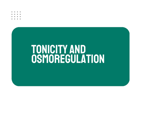 AP Biology Unit 2: Tonicity and Osmoregulation | Teaching Resources