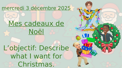 French Key Stage 3 Double Christmas Lesson - Mes Cadeaux de Noël ...
