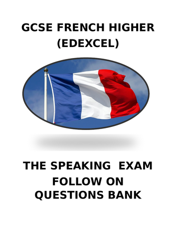 GCSE French Edexcel 2024 questions bank by theme (Higher Tier ...
