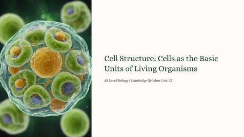 AS Level Biology - Cells as the basic units of living organisms ...