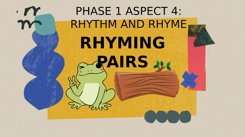 Phase 1 Phonics Aspect 4 Rhyming pairs presentation | Teaching Resources