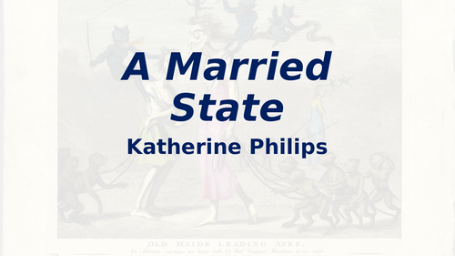 'A Married State' Katherine Philips - CAIE IGCSE English Literature ...