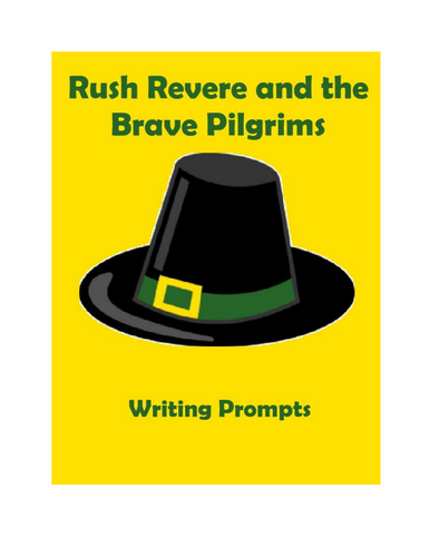 Rush Revere and the Brave Pilgrims Writing Prompts | Teaching Resources
