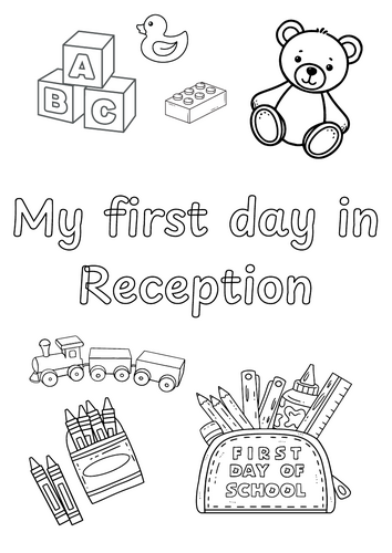 My Firsy Day in Reception Colouring | Teaching Resources