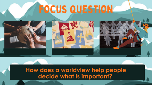 RE Scheme of work: *How does a worldview help people decide what is ...