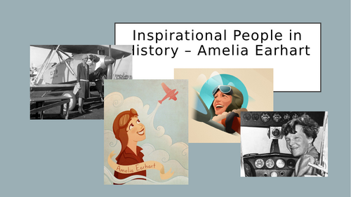 Amelia Earhart History Lesson - Inspirational People | Teaching Resources