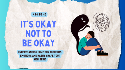 KS4 PSHE Mental Health & Wellbeing Unit: Understanding Stress, Mind and ...