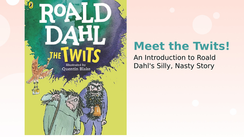 The Twits- Roald Dahl - Lesson 1 powerpoint and activity sheets ...