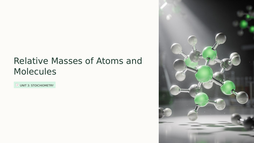 iGCSE Chemistry - Relative masses of atoms and molecules | Teaching ...