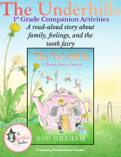 The Underhills: A Tooth Fairy Story – 1st Grade Read-Aloud Companion ...