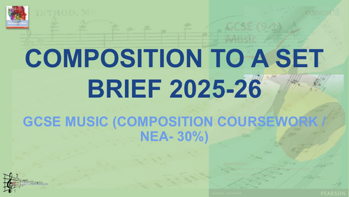 GCSE MUSIC - COMPOSITION TO A SET BRIEF [2025-26] | Teaching Resources