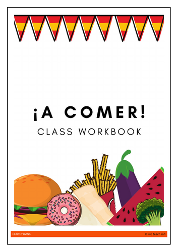 ¡A Comer! KS3 Spanish Food & Eating Workbook | Teaching Resources