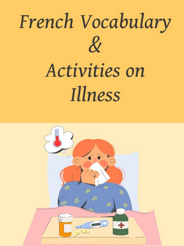French Vocabulary & Activities on Illness | Teaching Resources