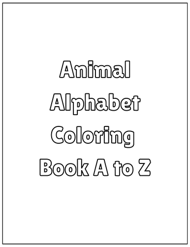 Animal Alphabet A–Z Coloring & Tracing | Teaching Resources