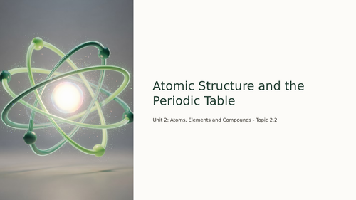 Cambridge iGCSE Chemistry - 2.2 Atomic structure and the periodic table ...