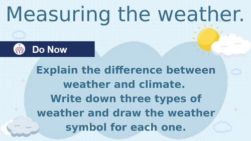KS3 Weather unit - Lesson 2 - Measuring the weather | Teaching Resources