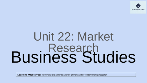 Level 3 BTEC Business - Unit 22: Market Research (All Learning Aims A-C ...