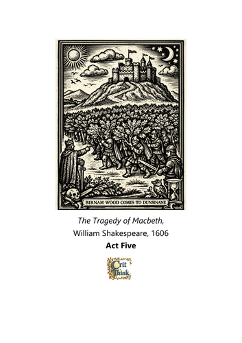 Macbeth Act 5 Teaching Companion | GCSE English Literature | Crit Think ...
