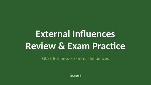 GCSE Business External Influences – Complete Lessons & Worksheets Pack ...