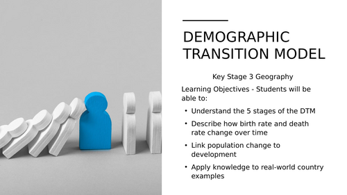 Demographic Transition Model (DTM) – Full KS3 Geography Lesson ...
