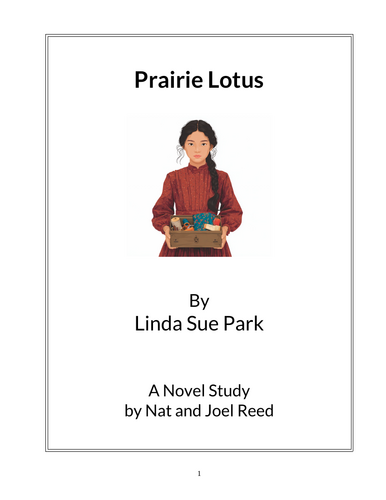 Prairie Lotus by Linda Sue Park * (Lesson Plan) | Teaching Resources