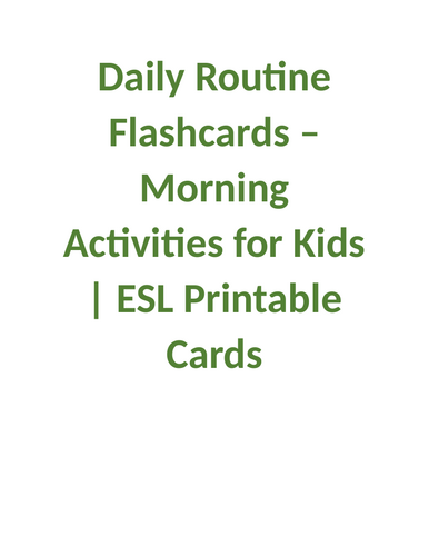 Daily Routine Flashcards – Morning Activities for Kids | ESL Printable ...