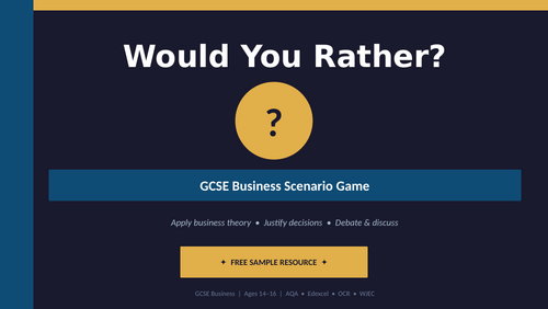 GCSE Business Would You Rather? – FREE Scenario Game | 10 Business ...