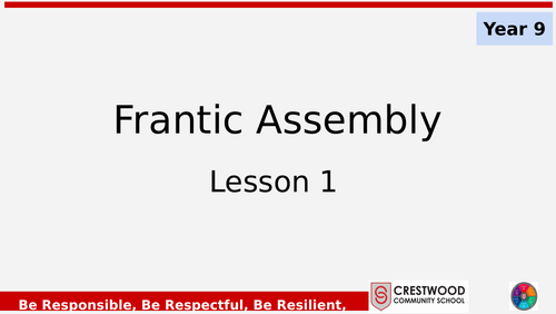 Year 9 Drama – Frantic Assembly Physical Theatre Scheme of Work (7 ...