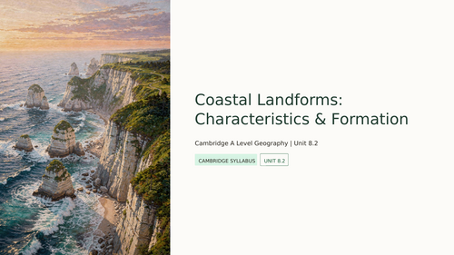 Cambridge A Level Geography - 8.2 Characteristics and formation of ...