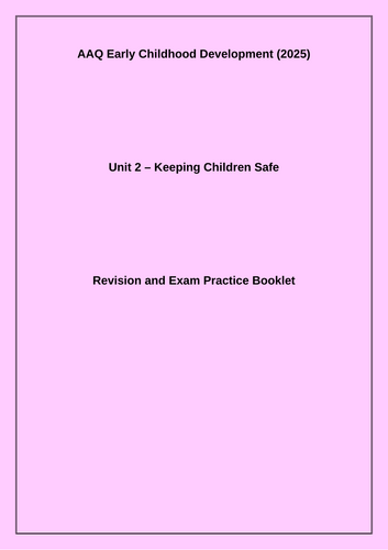 AAQ Early Childhood Development Unit 2 Keeping Children Safe Revision ...