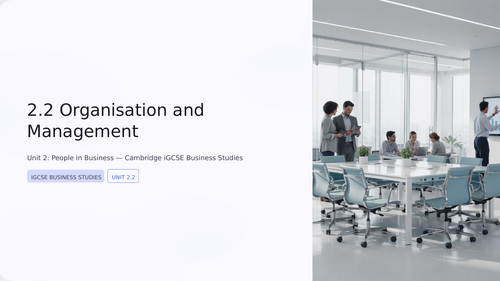 Cambridge iGCSE Business - 2.2 Organisation and management | Teaching ...