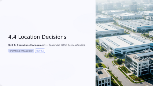Cambridge iGCSE Business - 4.4 Location decisions | Teaching Resources