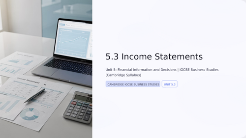 Cambridge iGCSE Business - 5.3 Income Statements | Teaching Resources