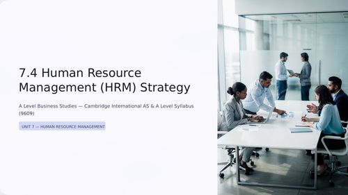 Cambridge A Level Business - 7.4 Human resource management (HRM ...