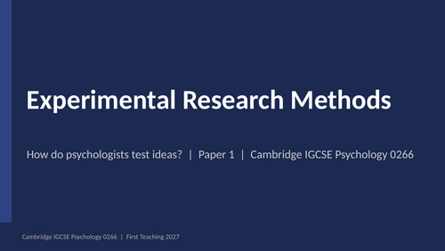 Cambridge IGCSE Psychology 0266 Experimental Methods Lesson FREE NEW ...
