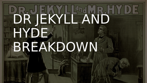 DR JEKYLL AND MR HYDE - COMPLETE BREAKDOWN OF THE NOVELLA | Teaching ...