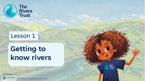 Getting to know Rivers. KS2 Lesson Plan, Slides & PDF from The Rivers ...
