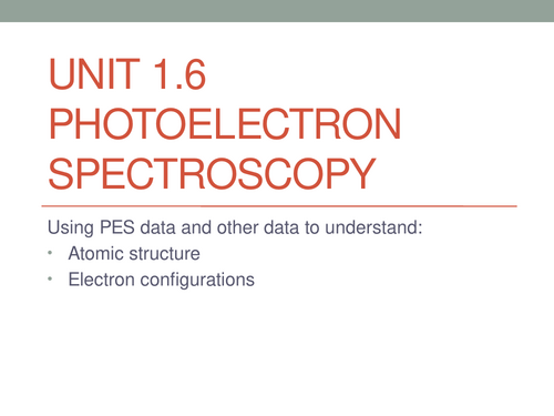 Honors/AP Chemistry – Unit 1.6 Photoelectron Spectroscopy (PES ...