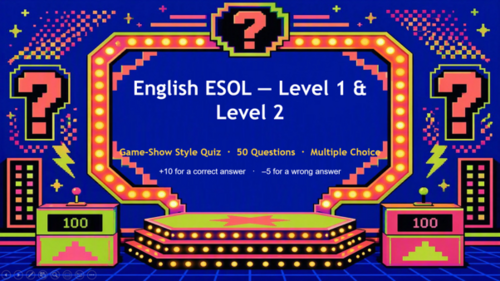 English ESOL Level 1 & Level 2 – End‑of‑Year Game‑Show Quiz (50 ...