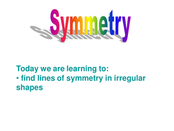 Symmetry power point by hjack - Teaching Resources - Tes
