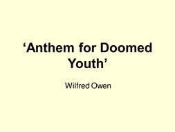 War Poetry: 'Anthem for Doomed Youth' by Wilfred Owen | Teaching Resources