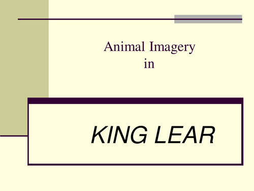 King Lear: Themes & Imagery Powerpoint Lesson | Teaching Resources
