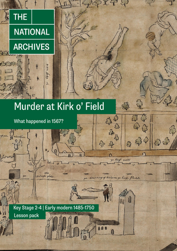 Murder at Kirk o'Field | Teaching Resources