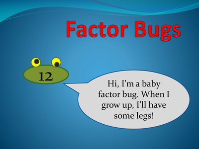 Factor Bugs (inc Prime numbers) game by DaveGale - UK Teaching ...