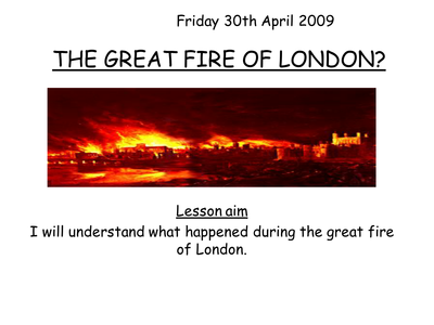 The Great Fire of London by leighbee23 - UK Teaching Resources - TES
